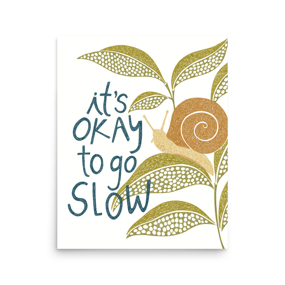 It's Ok to Go Slow Art Print – Quiet Lines Design